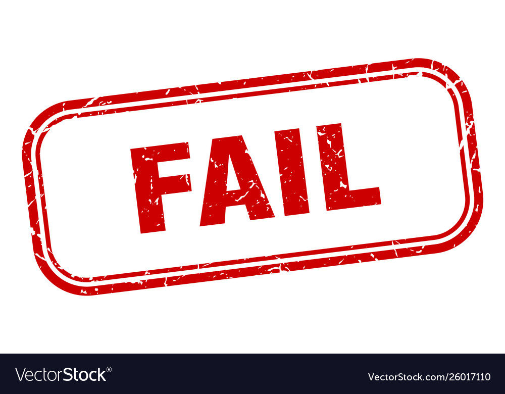 Fail Royalty Free Vector Image - VectorStock