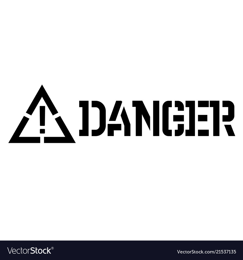Danger label Royalty Free Vector Image - VectorStock