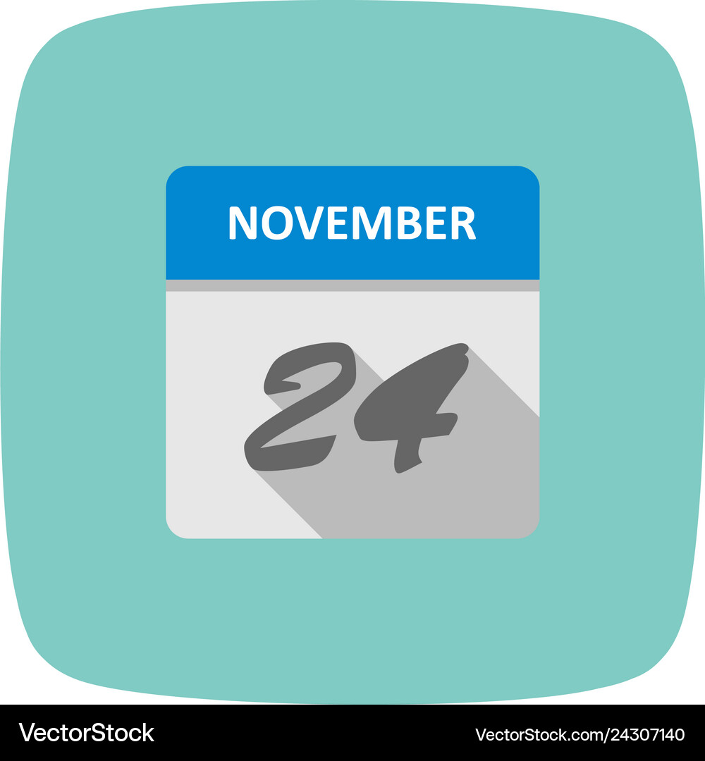 November 24th date on a single day calendar Vector Image
