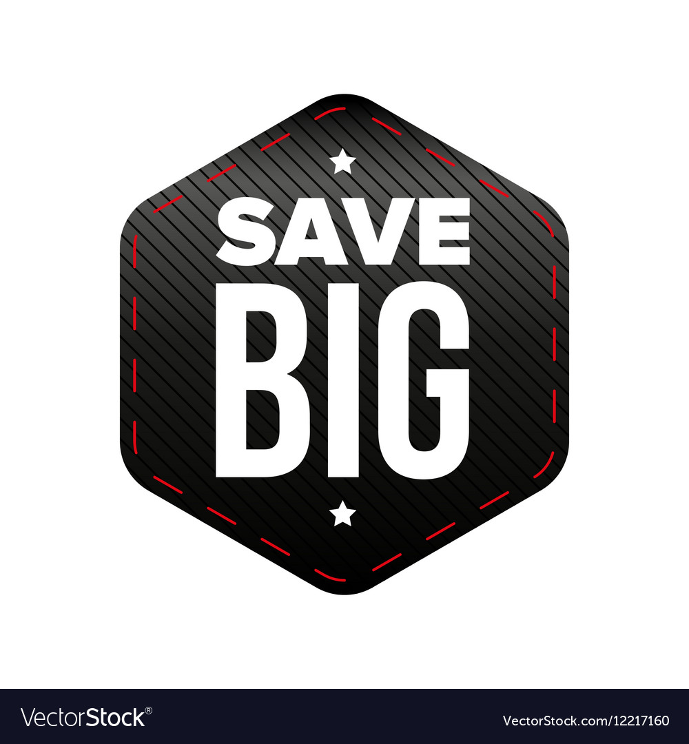 Save big patch Royalty Free Vector Image - VectorStock