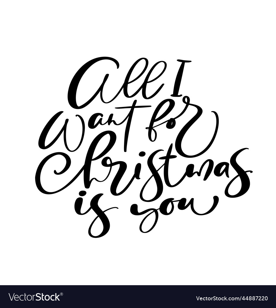 All i want for christmas is you hand Royalty Free Vector