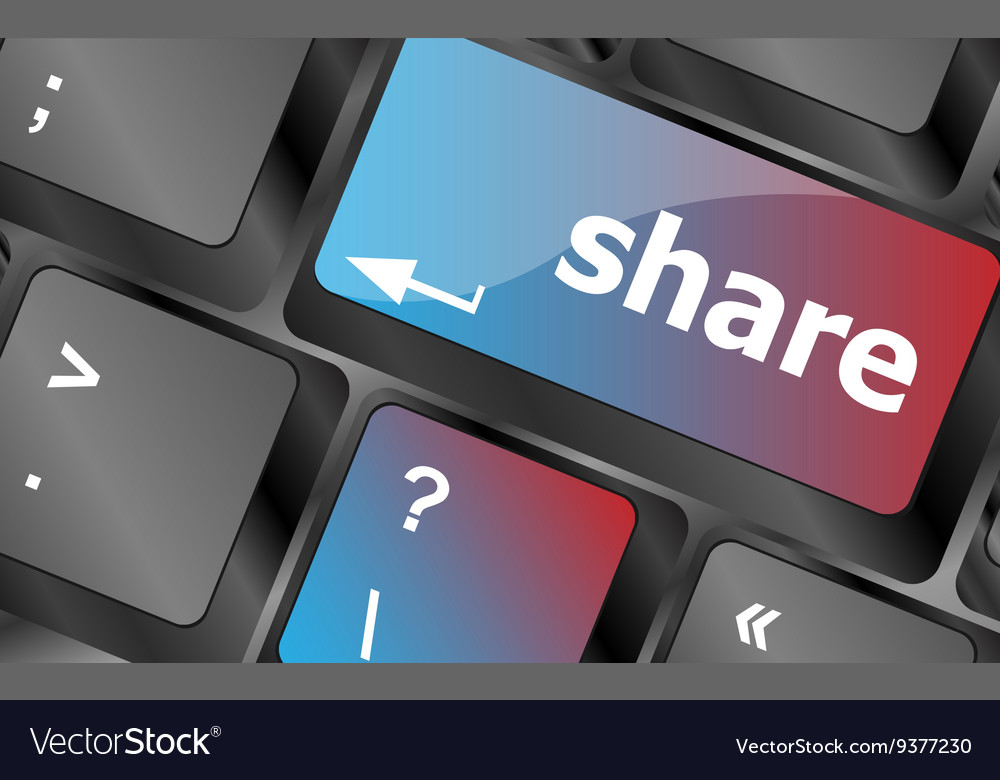 Share keyboard keys button close-up keyboard Vector Image