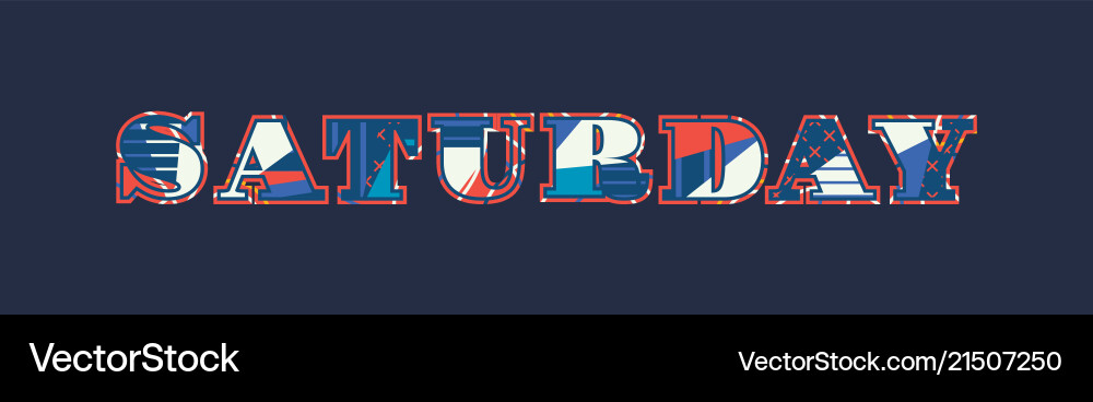 Saturday concept word art Royalty Free Vector Image