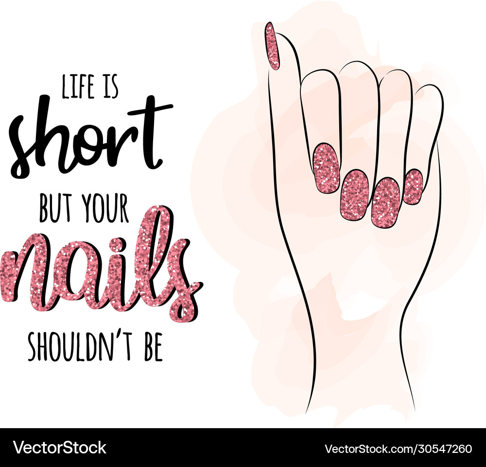 Calligraphy phrase for nail makers nails quote Vector Image