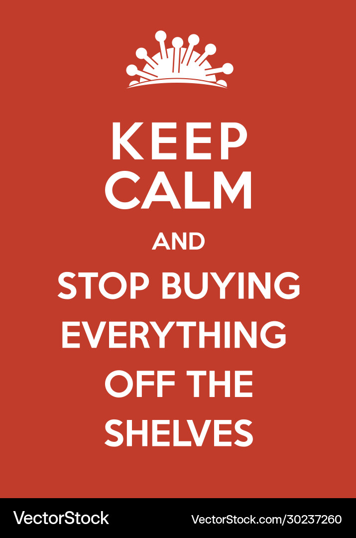 Coronavirus poster keep calm and stop buying Vector Image