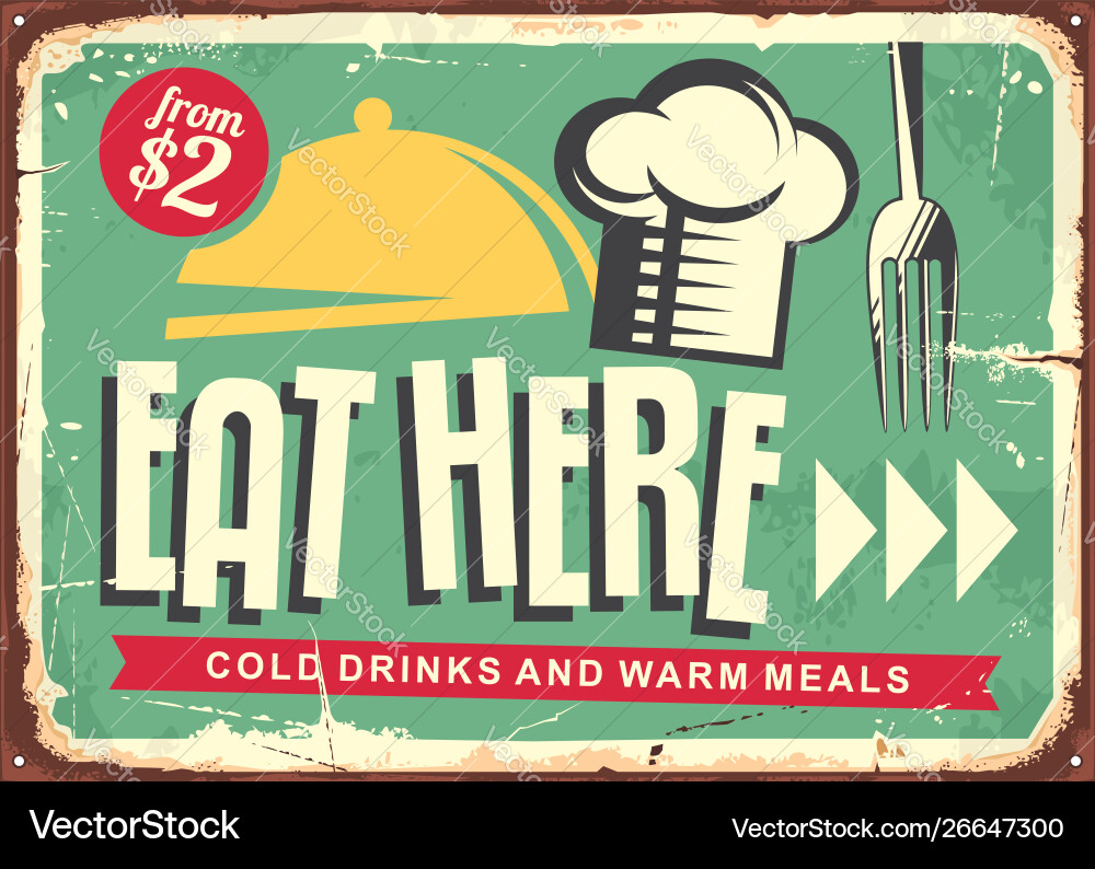 Eat here retro restaurant sign design Royalty Free Vector