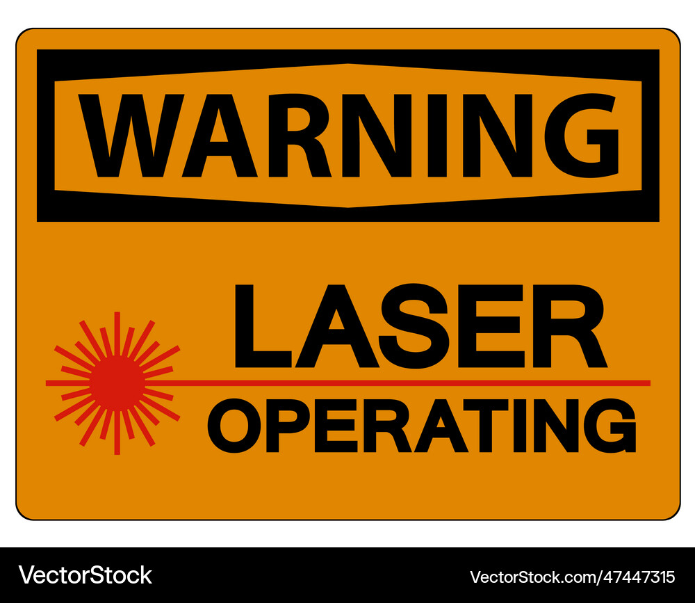 Warning safety sign laser operating on white Vector Image