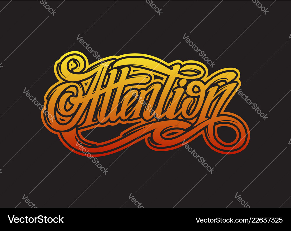 Attention handwritten lettering template for card Vector Image