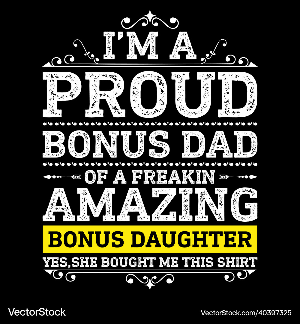 Proud dad t shirt design Royalty Free Vector Image
