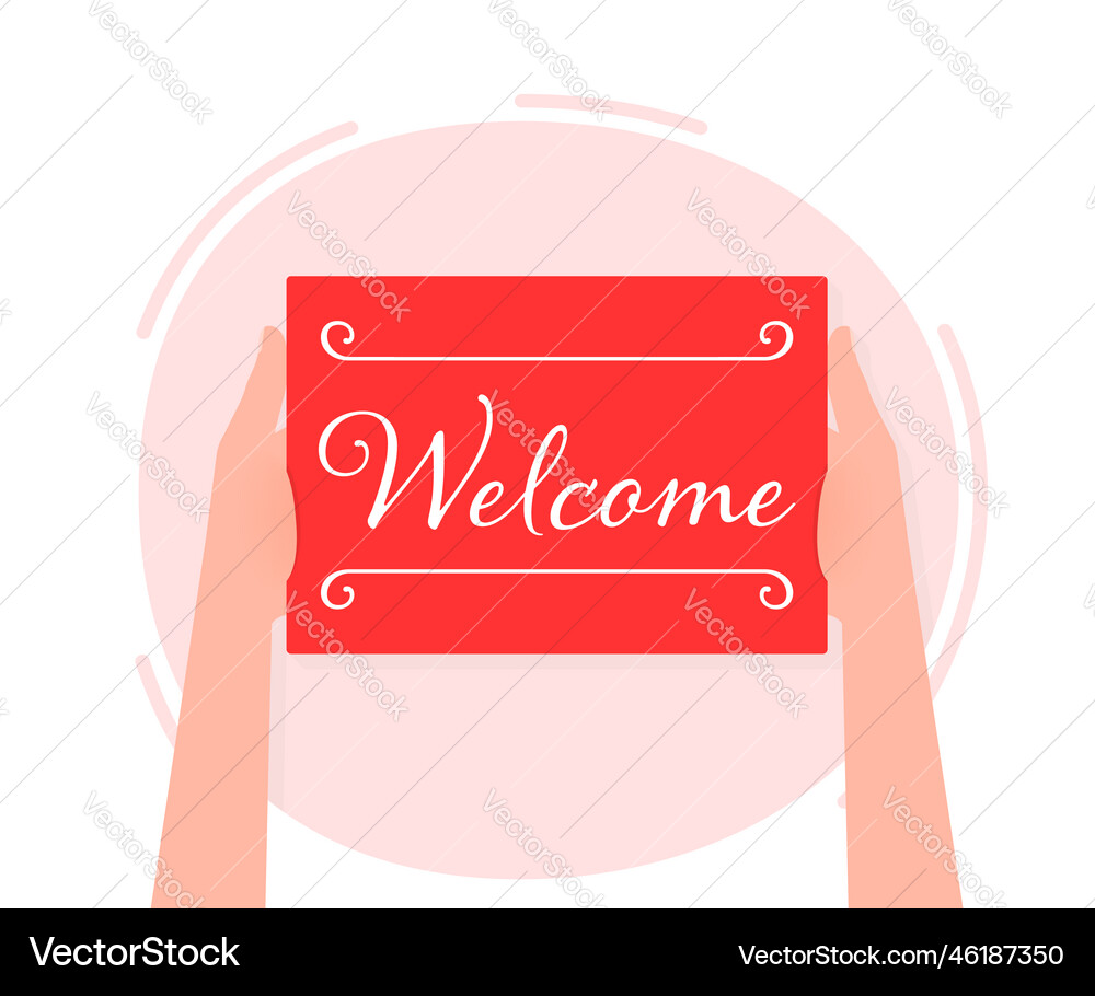 Hand holding placard with space for text welcome Vector Image