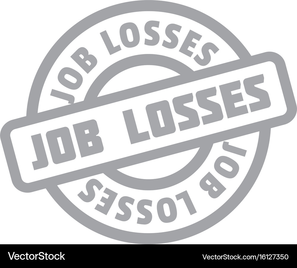 Job losses rubber stamp Royalty Free Vector Image