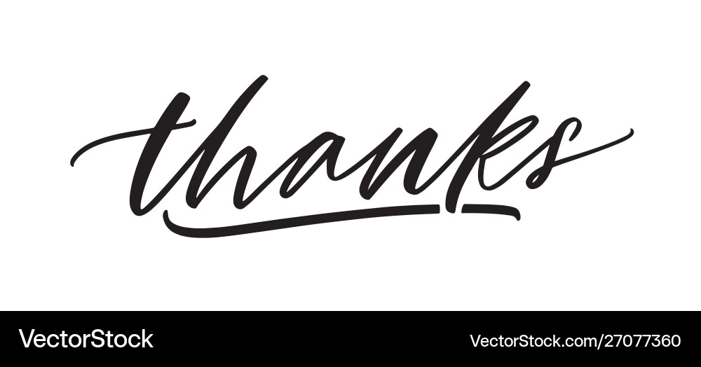 Thanks handwritten lettering thankfulness Vector Image