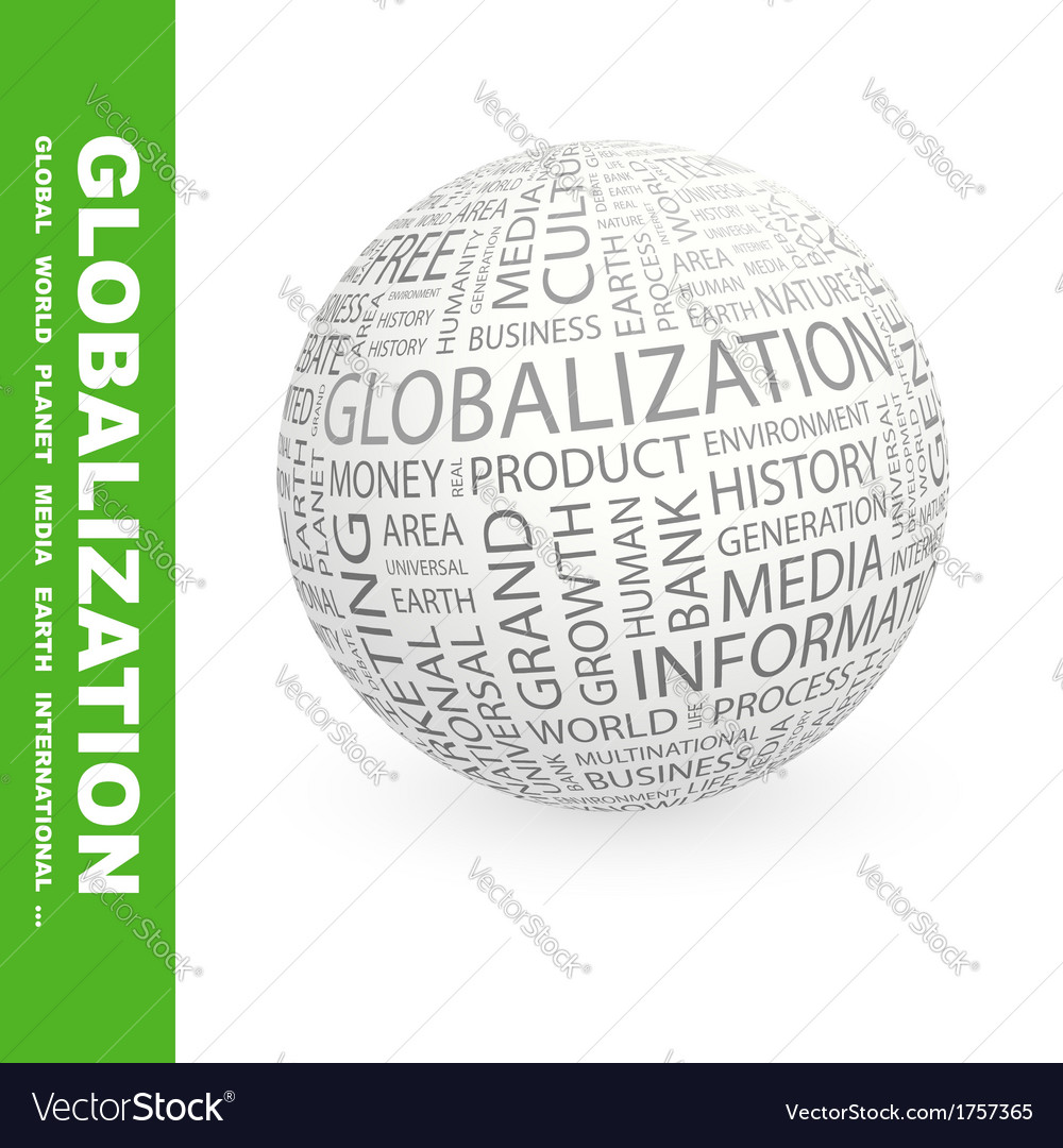 Globalization Royalty Free Vector Image - VectorStock