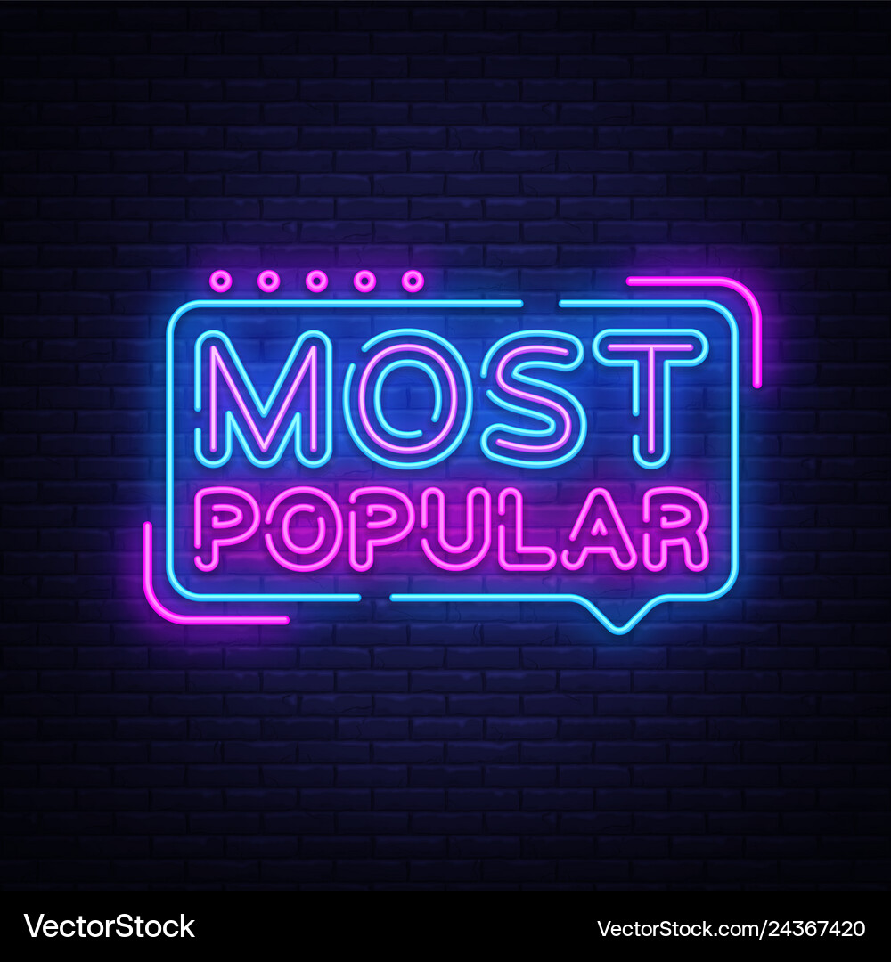 Most popular neon sign design Royalty Free Vector Image