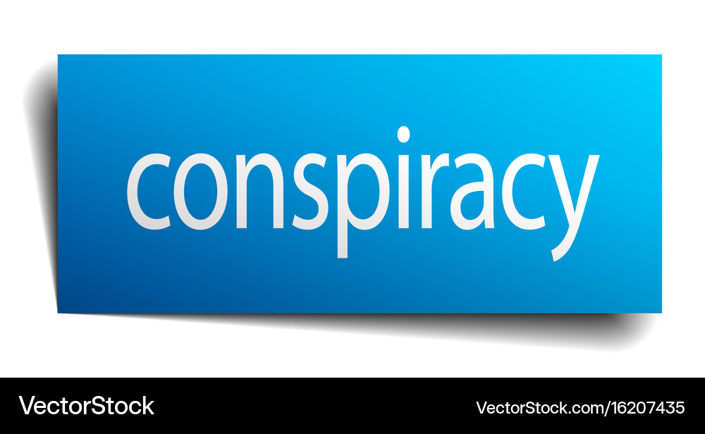 Conspiracy blue square isolated paper sign Vector Image