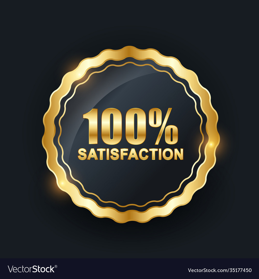 100 satisfaction guaranteed label on black Vector Image 100 satisfaction guaranteed label on black Vector Image