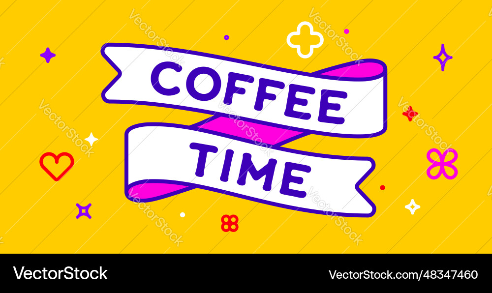 Ribbon and banner coffee time Royalty Free Vector Image
