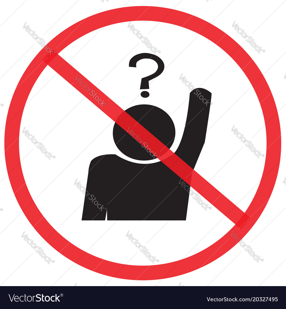 Do not ask no question Royalty Free Vector Image