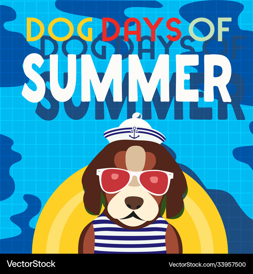Dogs days summer typography poster Royalty Free Vector Image