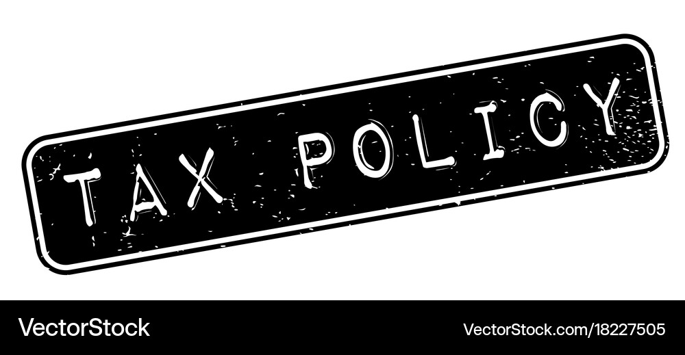 Tax policy rubber stamp Royalty Free Vector Image