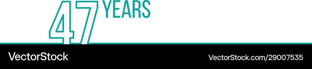 47 years anniversary or birthday linear outline Vector Image