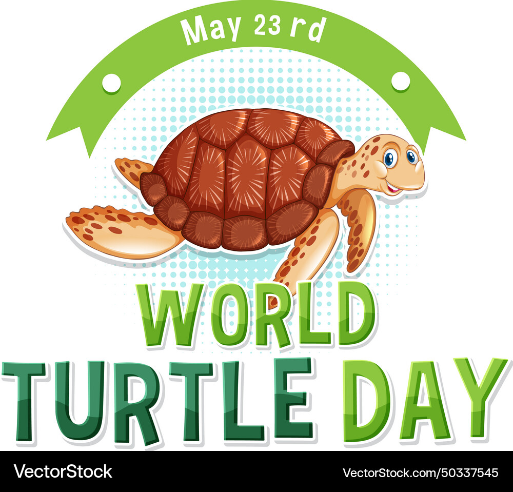 Colorful graphic for world turtle day event Vector Image