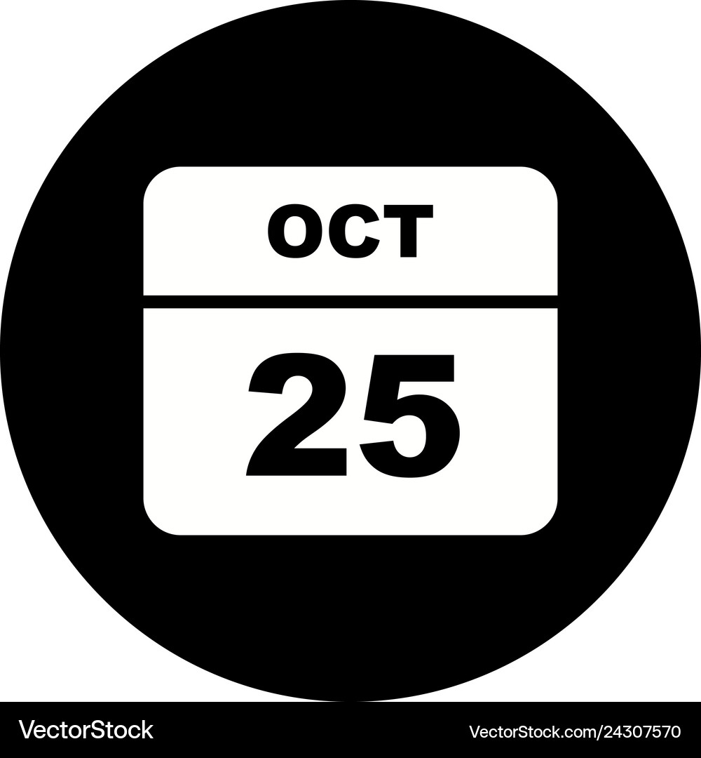 October 25th date on a single day calendar Vector Image