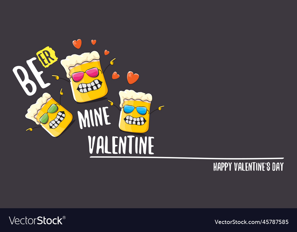 Beer mine valentines greeting Royalty Free Vector Image