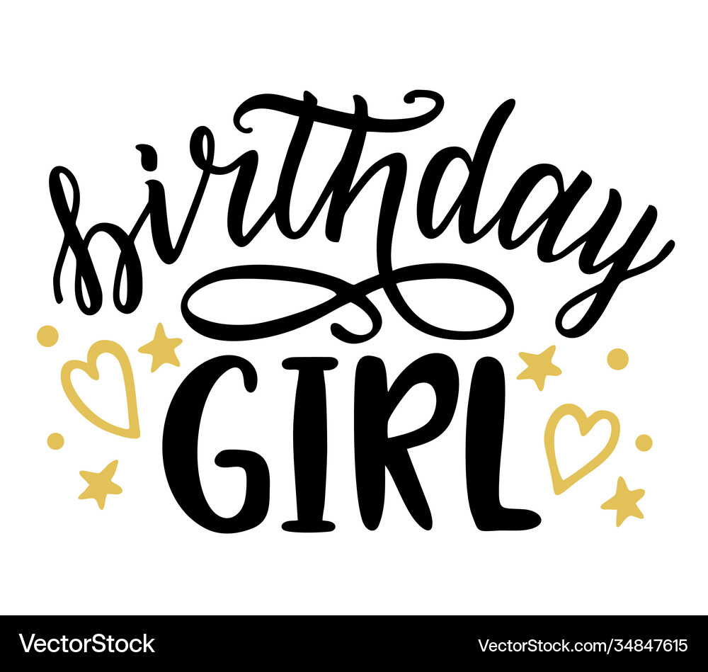 Birthday girl lettering calligraphy script Vector Image