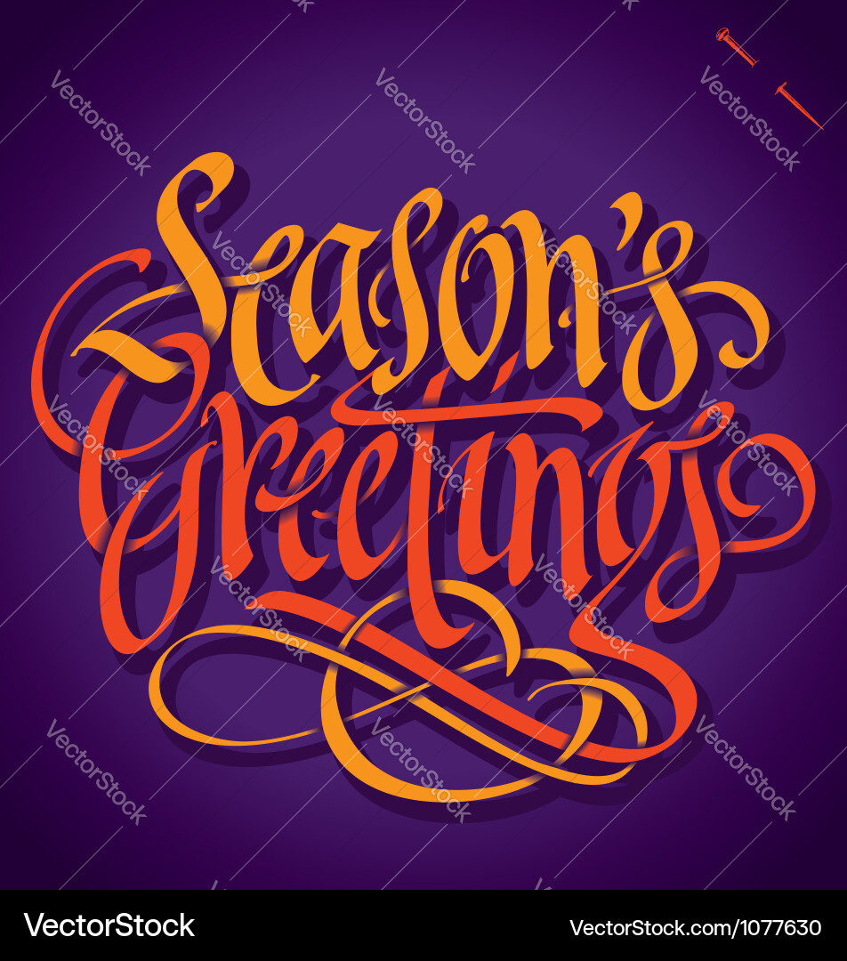 Seasons greetings hand lettering Royalty Free Vector Image