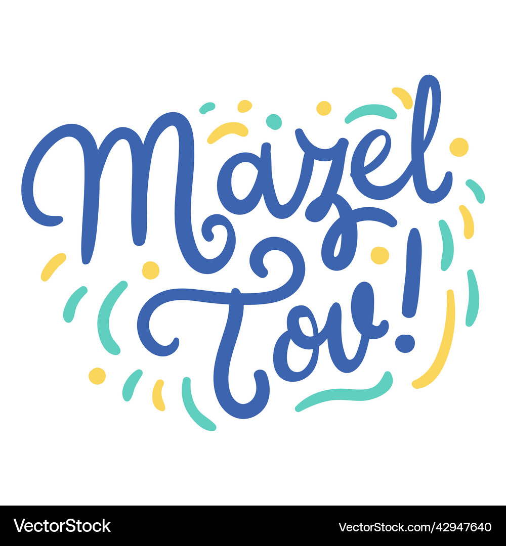 Mazel tov festive lettering high quality Vector Image