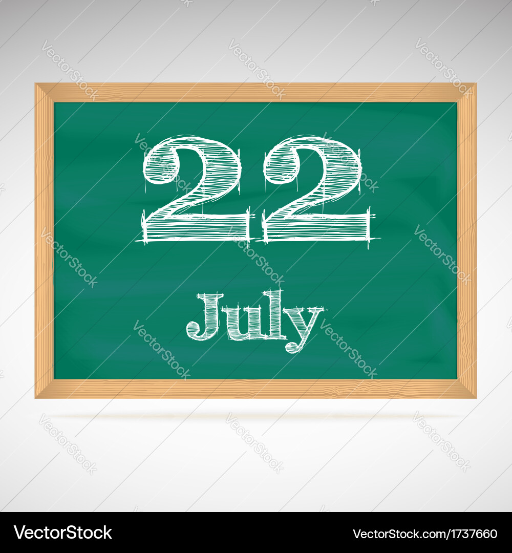 July 22 day calendar school board date Royalty Free Vector
