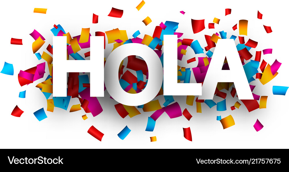 Hola card with colorful confetti Royalty Free Vector Image