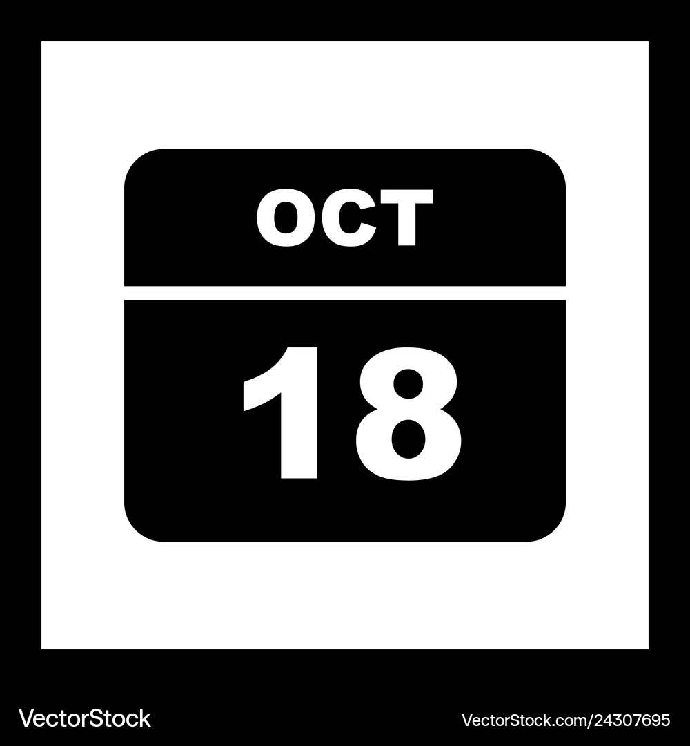 October 18th date on a single day calendar Vector Image