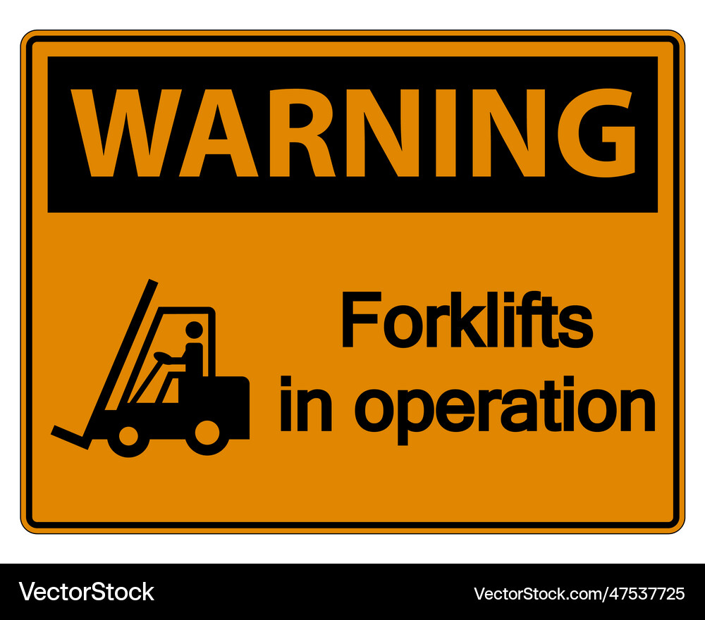 Warning forklifts in operation sign on white Vector Image