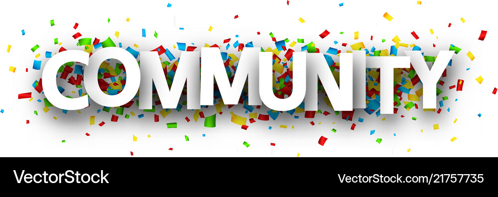 Community banner with colorful confetti Royalty Free Vector