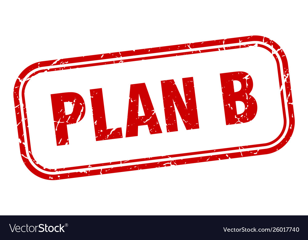 Plan b Royalty Free Vector Image - VectorStock