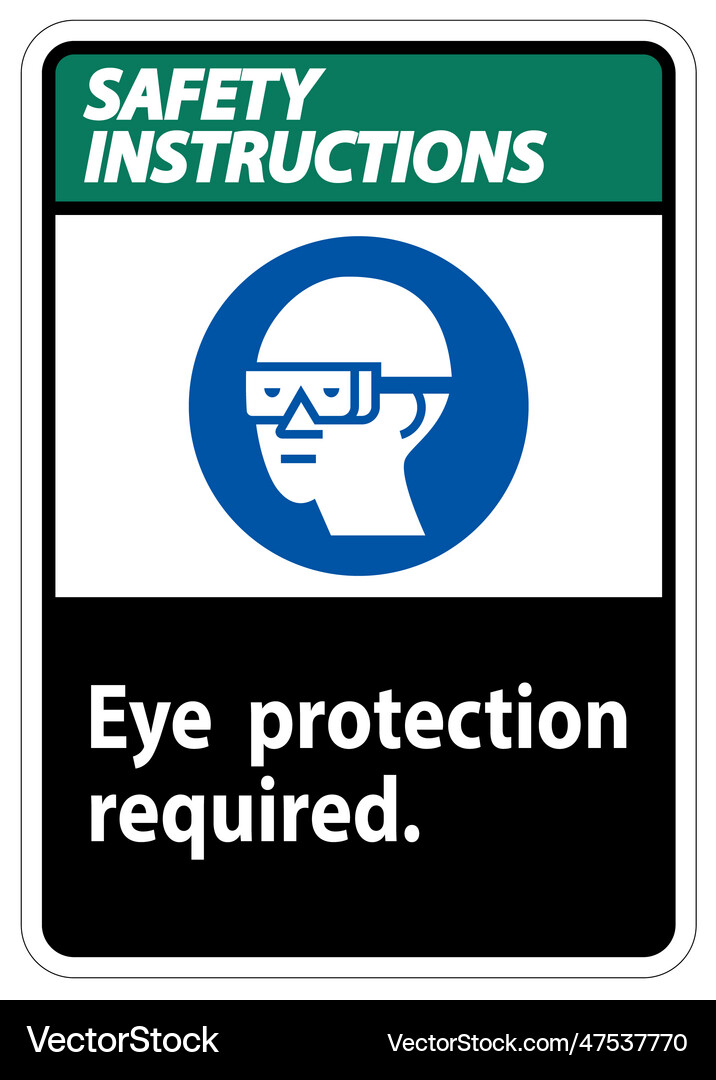 Safety instructions sign eye protection required Vector Image