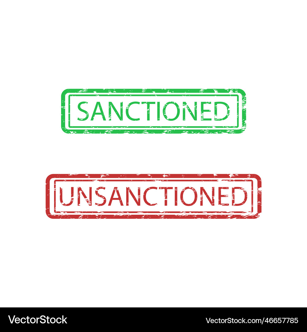 Rubber stamp sanctioned and unsactioned isolated Vector Image