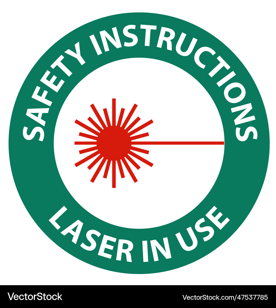 Safety instructions laser in use symbol sign Vector Image