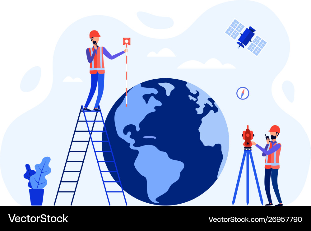 Concept surveyors geodesists and land engineers Vector Image