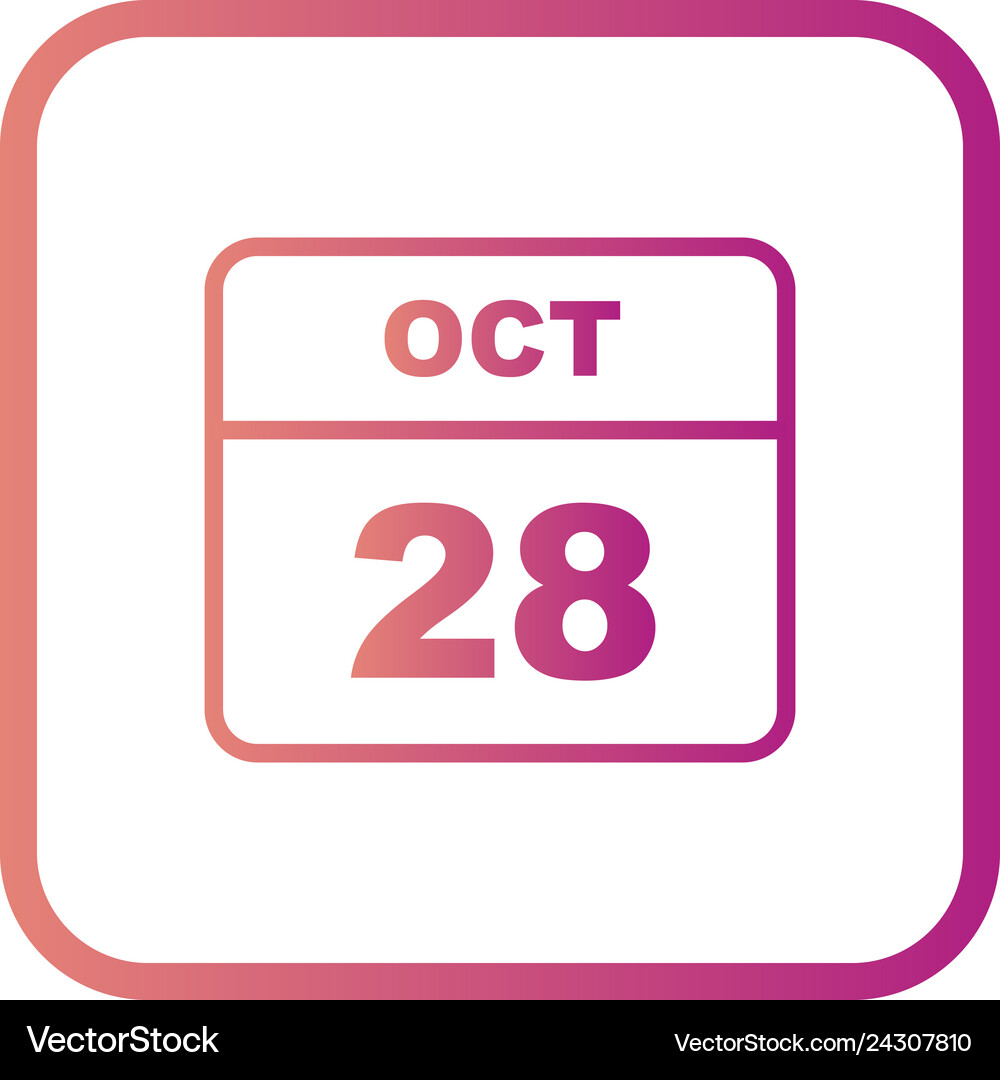 October 28th date on a single day calendar Vector Image