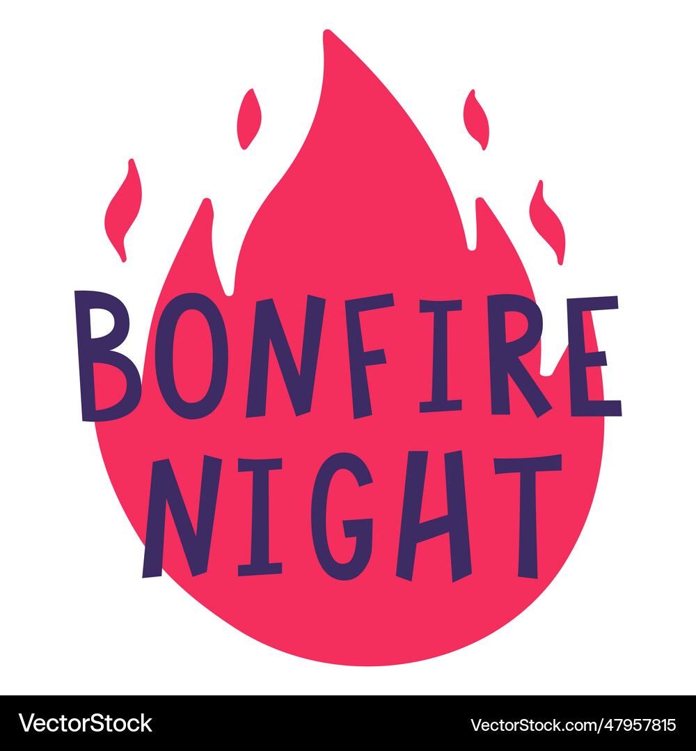 Bonfire night holiday lettering Royalty Free Vector Image