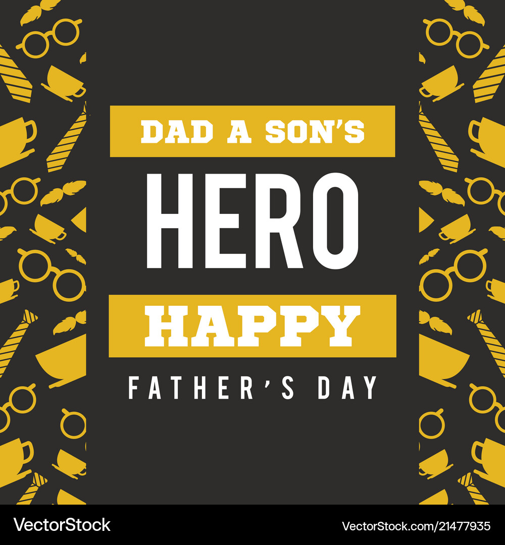Father day greeting card hero Royalty Free Vector Image