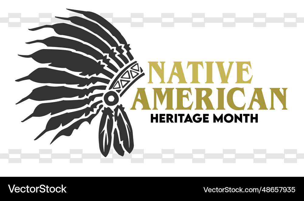 Native american heritage month Royalty Free Vector Image