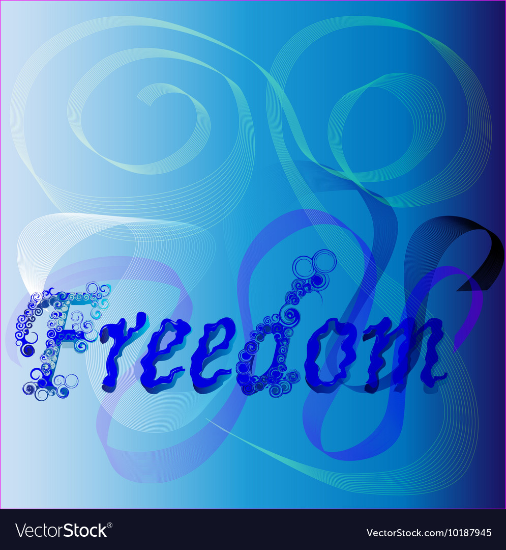 Freedom Royalty Free Vector Image - VectorStock