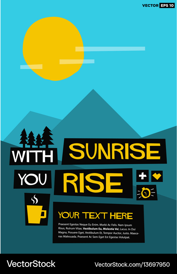 With sunrise you rise Royalty Free Vector Image