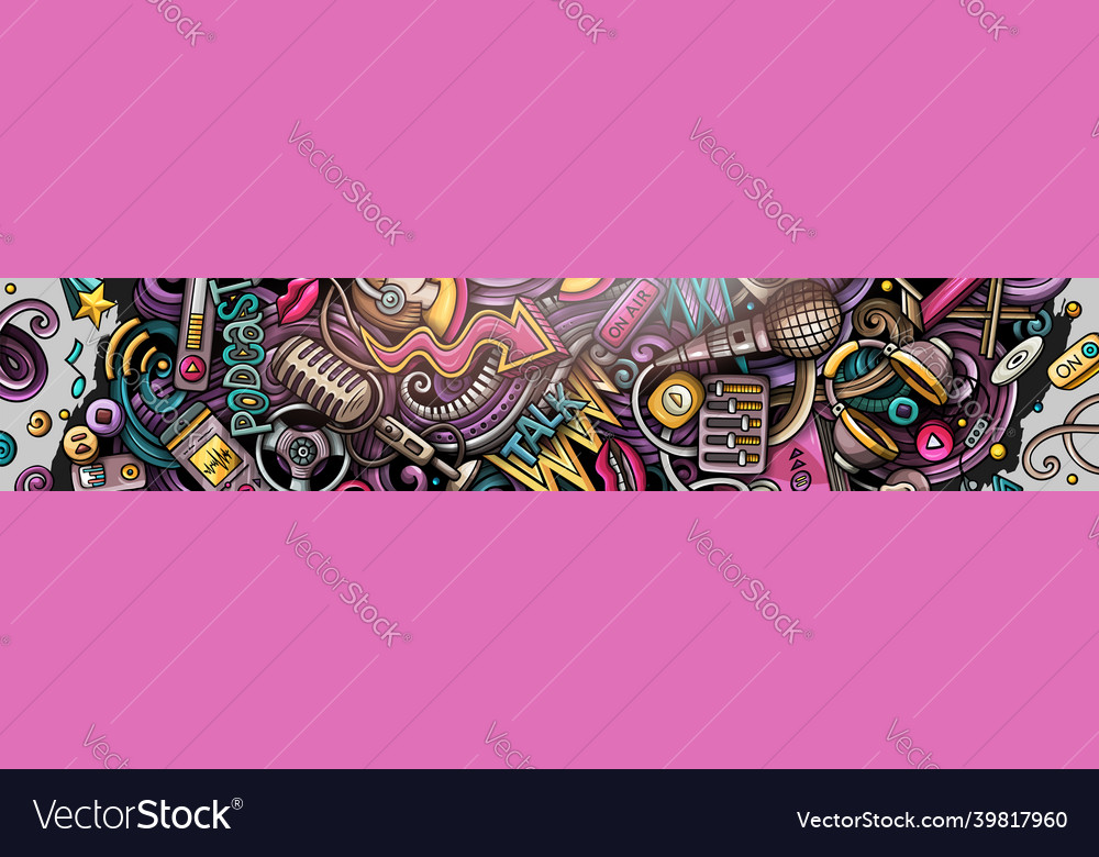 Audio content hand drawn doodle banner cartoon Vector Image Audio content hand drawn doodle banner cartoon Vector Image