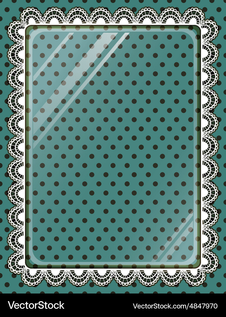 Lace frame with glass on background polka dots Vector Image