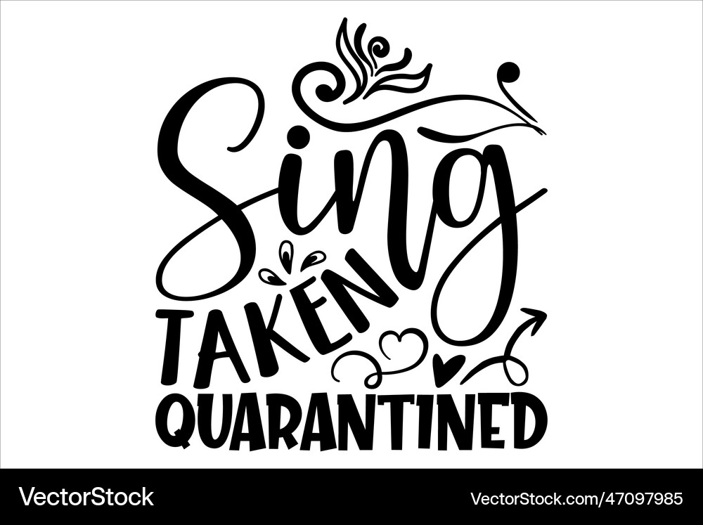 Sing taken quaran tined Royalty Free Vector Image